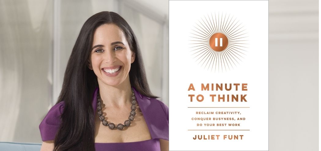 A Minute to Think with Juliet Funt - Roger Dooley