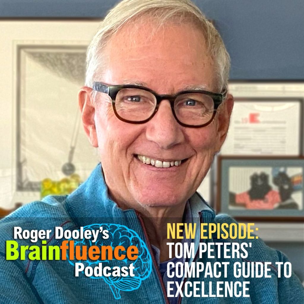 Tom Peters' Compact Guide to Excellence - Roger Dooley