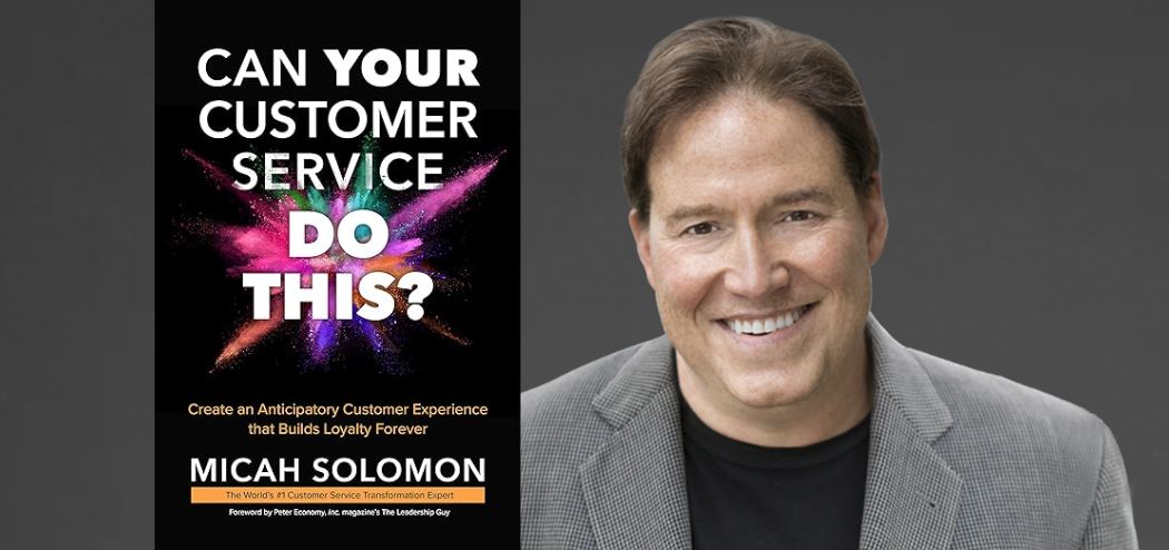 Micah Solomon: The Art of Exceptional Customer Experience - Roger Dooley Micah Solomon: The Art of Exceptional Customer Experience - Roger Dooley